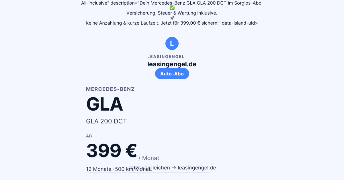 Mercedes-Benz GLA GLA 200 DCT Auto Abo für 399,00 € mtl. ⚡ All ...