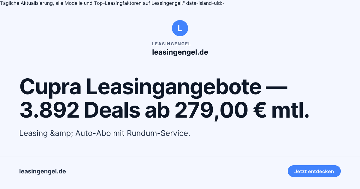 Cupra Leasingangebote — 3.884 Deals ab 239,00 € mtl. | Leasingengel