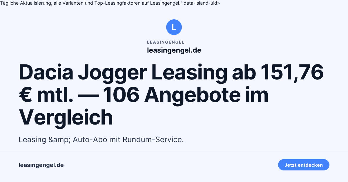 Dacia Jogger Leasing ab 151,76 € mtl. — 106 Angebote im Vergleich ...