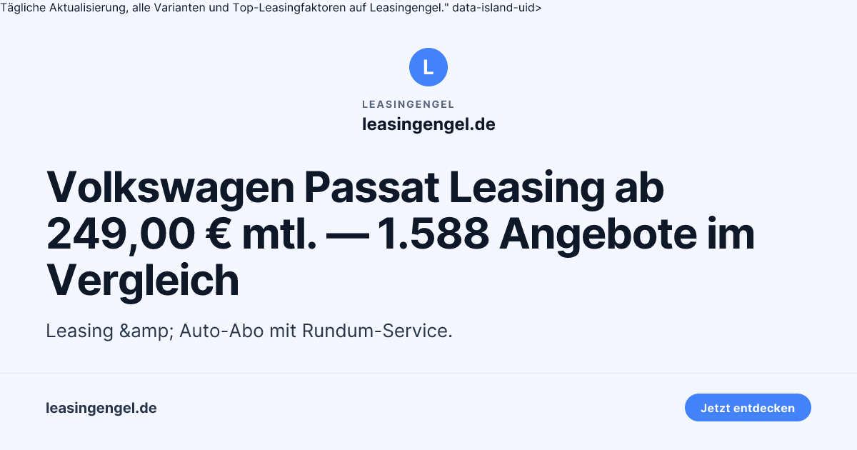 Volkswagen Passat Leasing ab 303,00 € mtl. — 1.608 Angebote im ...