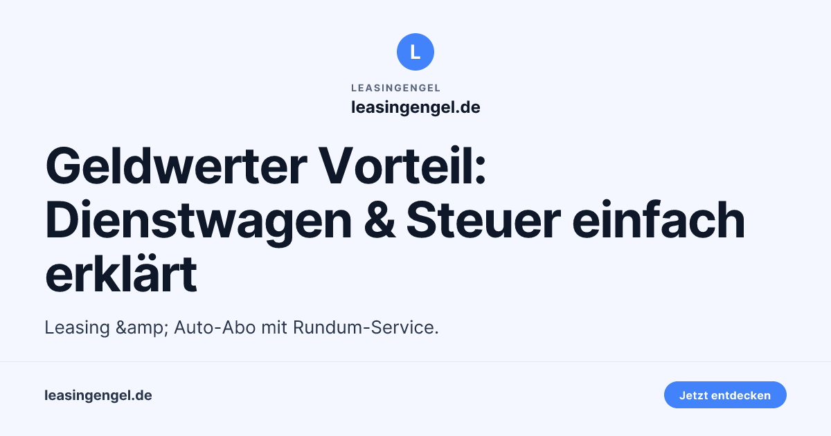 Leasing Geldwerter Vorteil
