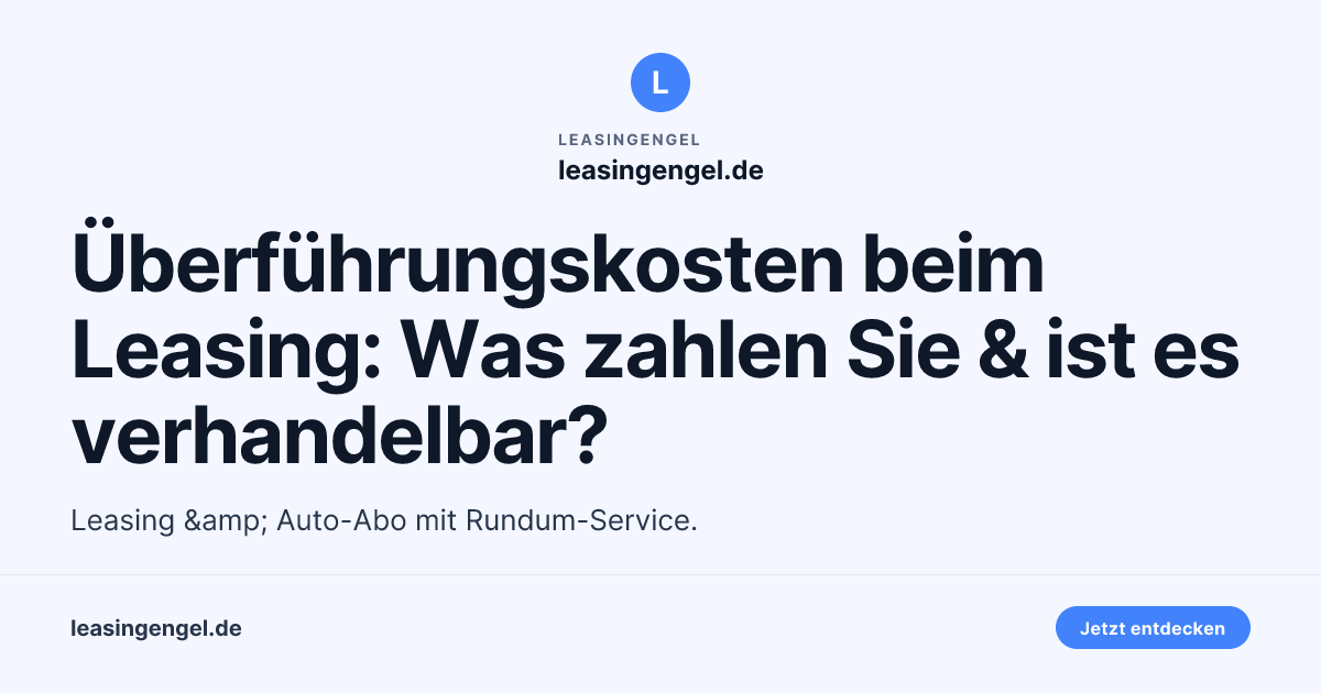 Uberfuhrungskosten Leasing Buchen